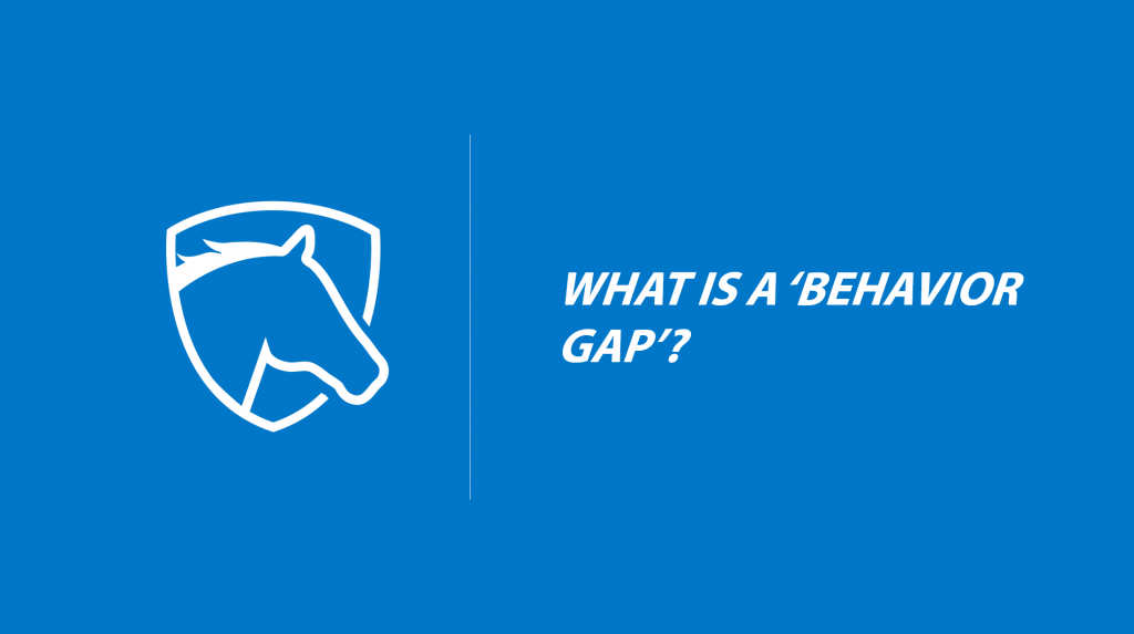 What is a 'behavior gap'? - Sugarloaf Wealth Management